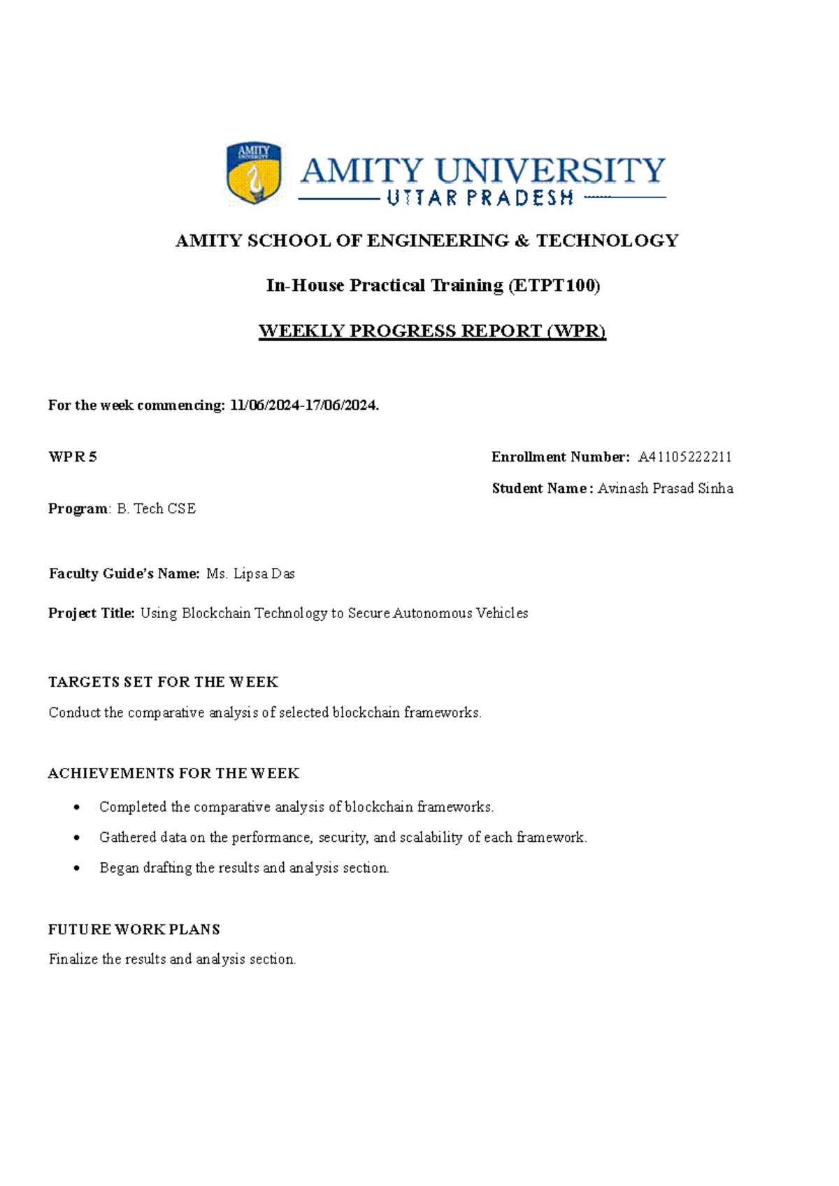 WPR 10weekly progress report that is for upload weekly this report help you to take refrence ...