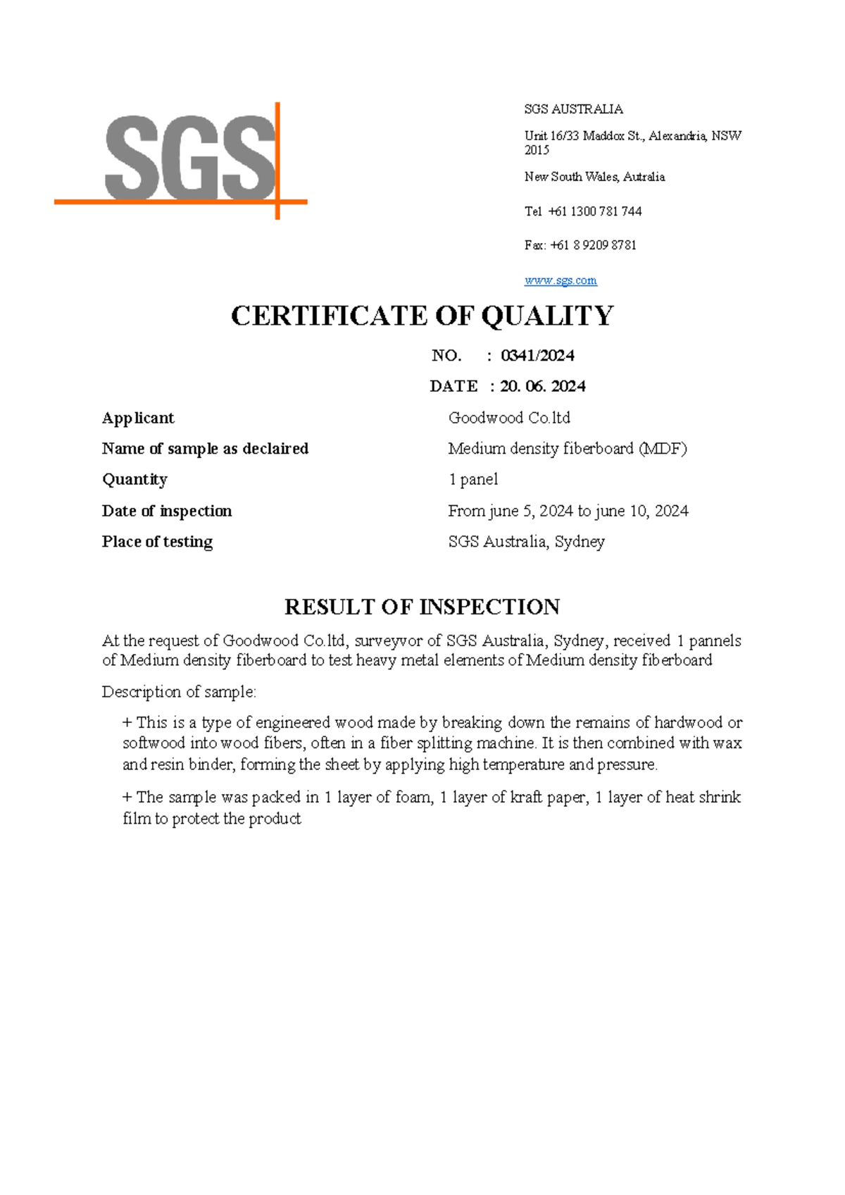 Certificate OF Quality SGS Australia - SGS AUSTRALIA Unit 16/33 Maddox St., Alexandria, NSW 2015 ...