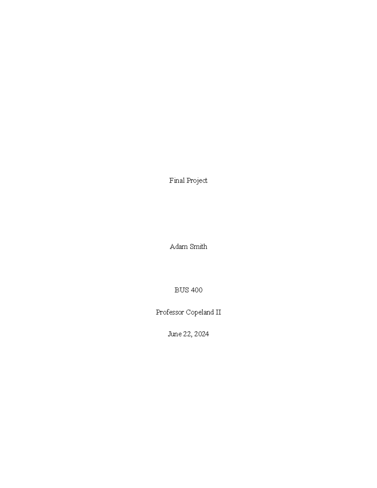 BUS 400 Final Project - Final Project Adam Smith BUS 400 Professor ...