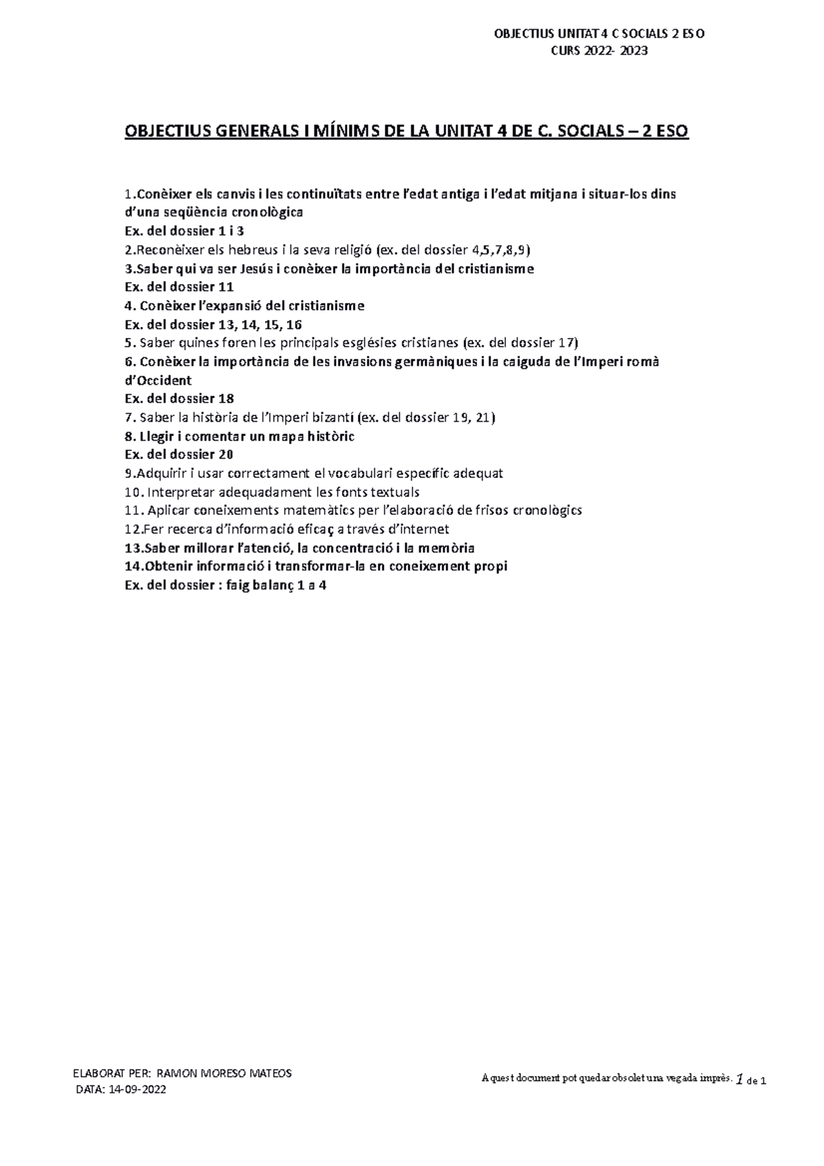 Objectius bàsics Unitat 4 - OBJECTIUS UNITAT 4 C SOCIALS 2 ESO CURS 2022- 2023 OBJECTIUS ...