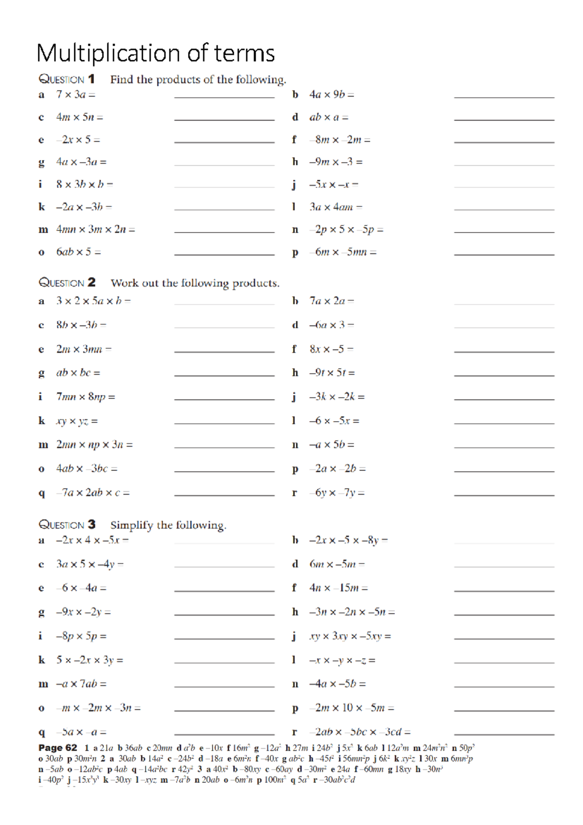 Multiplication of Terms - a 7 x 3a = b 4ax9b c 4mx5n= d ab x a = e ...