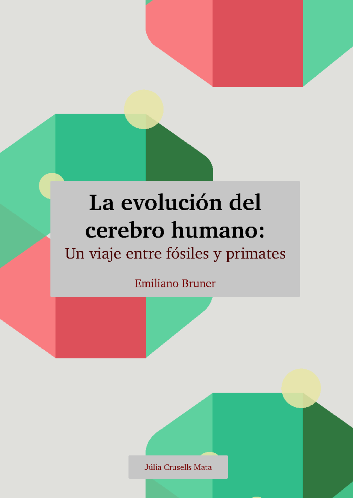 La evolución del cerebro humano - La evolución del cerebro humano: Un ...