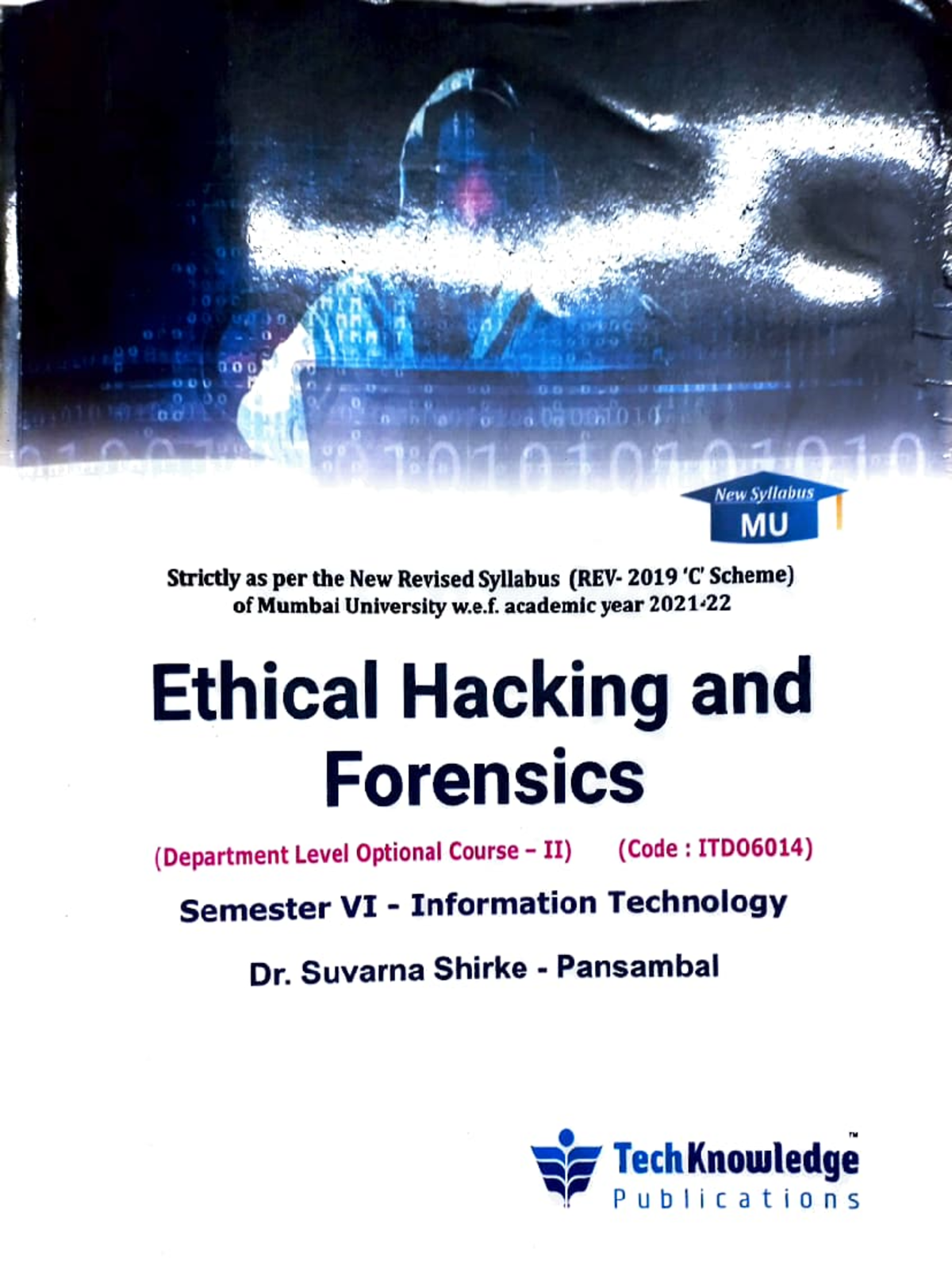 Ehf-tech-knowledge - Ethical hacking and forensic sem 6 information Technology - Studocu