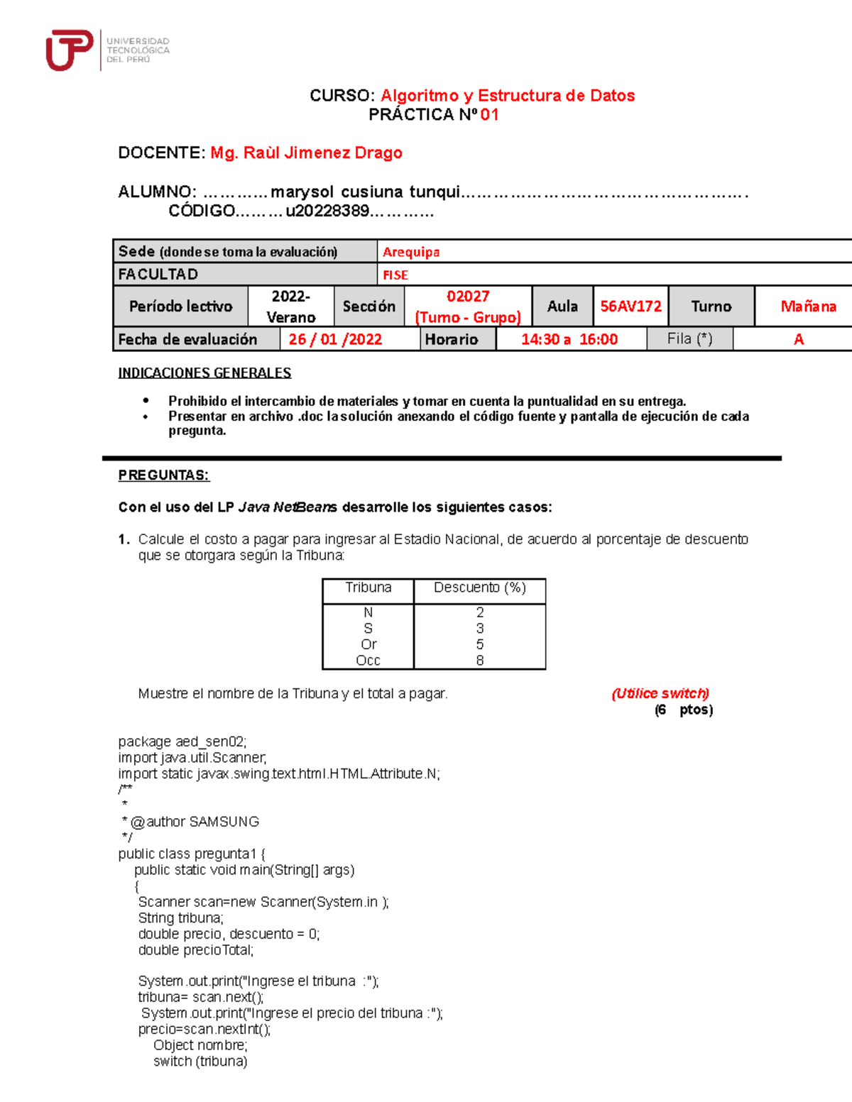 pc1 de verano 211111q1111 - CURSO: Algoritmo y Estructura de Datos PRÁCTICA Nº 01 DOCENTE: Mg ...