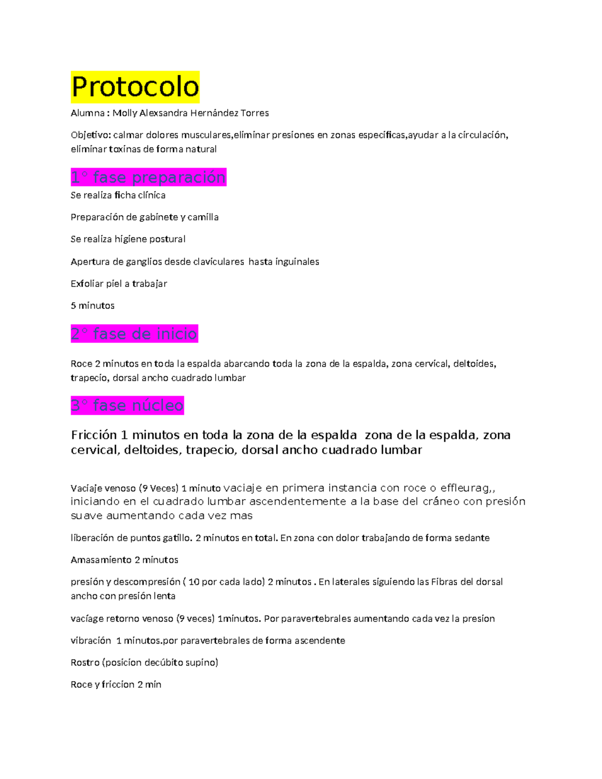 . Protocolo 2 - Protocolo Alumna : Molly Alexsandra Hernández Torres Objetivo: calmar dolores ...