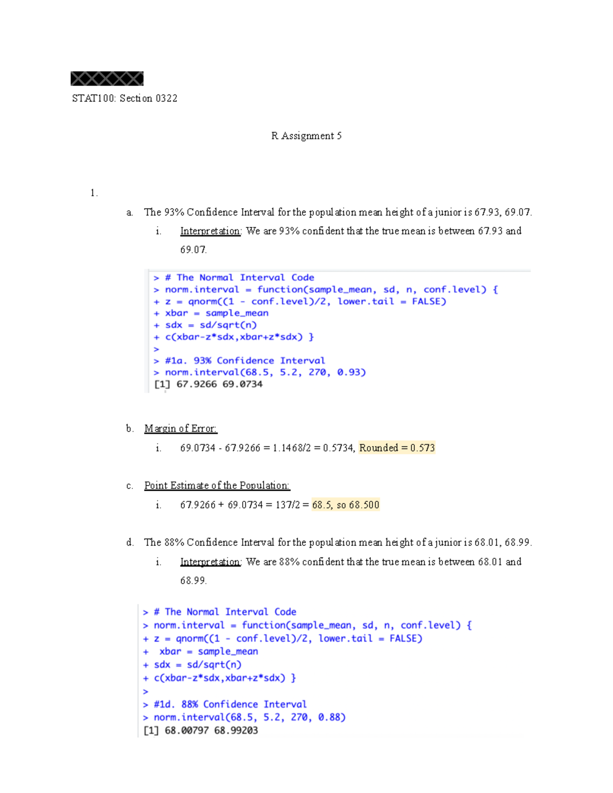 STAT100 R Assignment 5 - STAT100: Section 0322 R Assignment 5 1. a. The 93% Confidence Interval ...