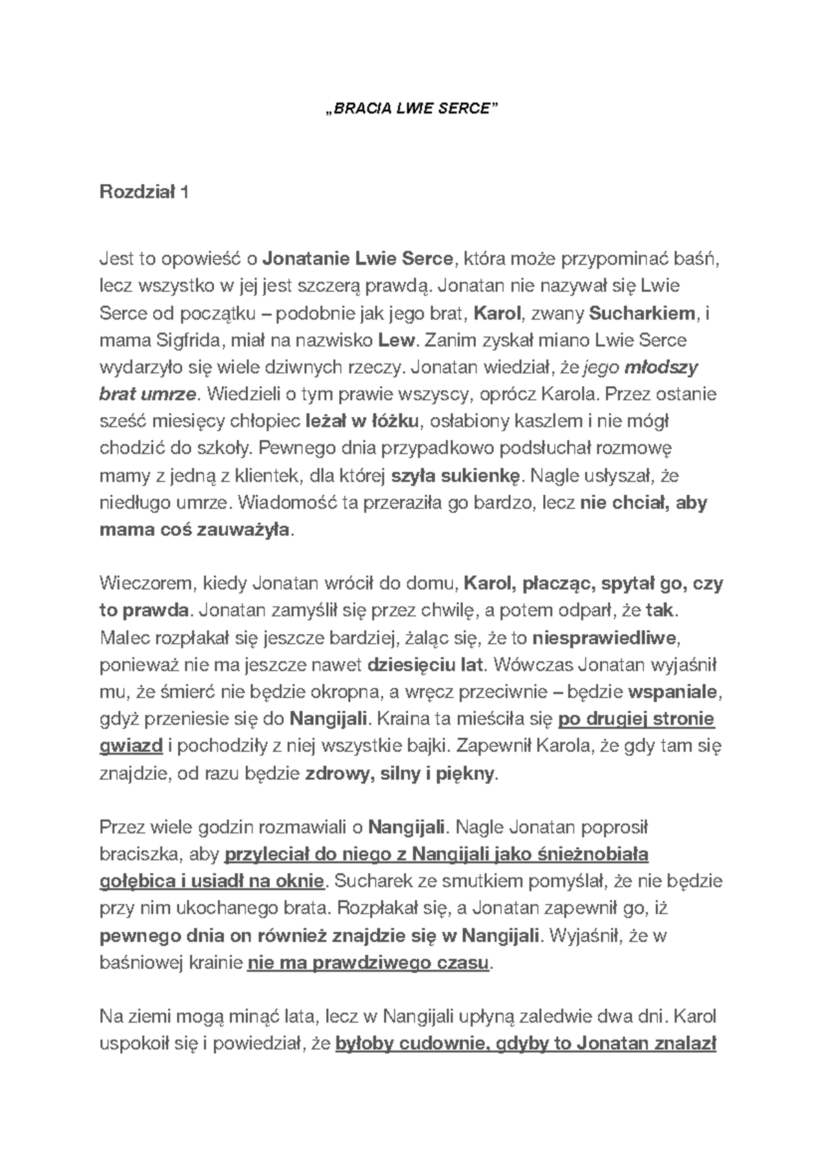 Bracia LWIE Serce” - „BRACIA LWIE SERCE” Rozdział 1 Jest to opowieść o ...