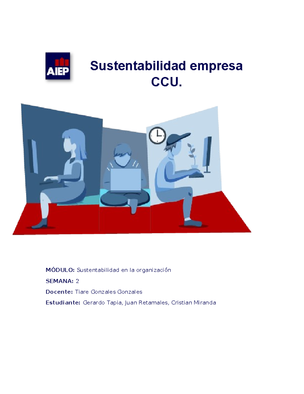 Sustentabilidad empresa CCU 2 - MÓDULO: Sustentabilidad en la organización SEMANA: 2 Docente ...