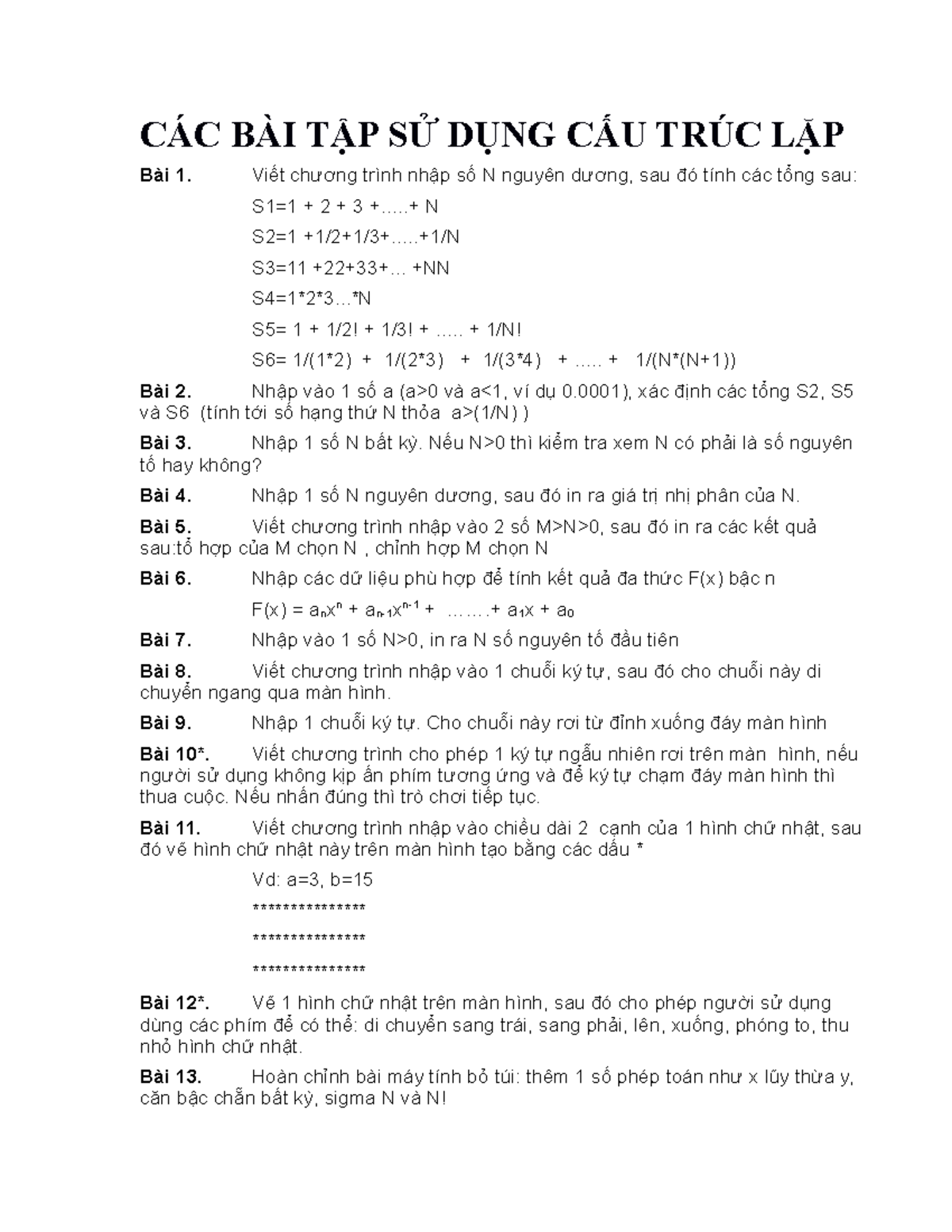 Bai Tap Vong Lap - Bai Tap Vong Lap - CÁC BÀI TẬP SỬ DỤNG CẤU TRÚC LẶP Bài 1. Viết chương trình ...