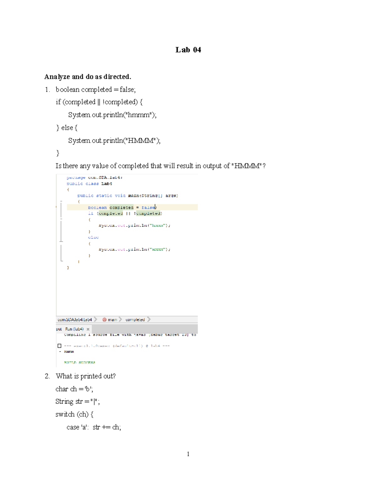 Lab 04 - ..... - Lab 04 Analyze and do as directed. 1. boolean ...