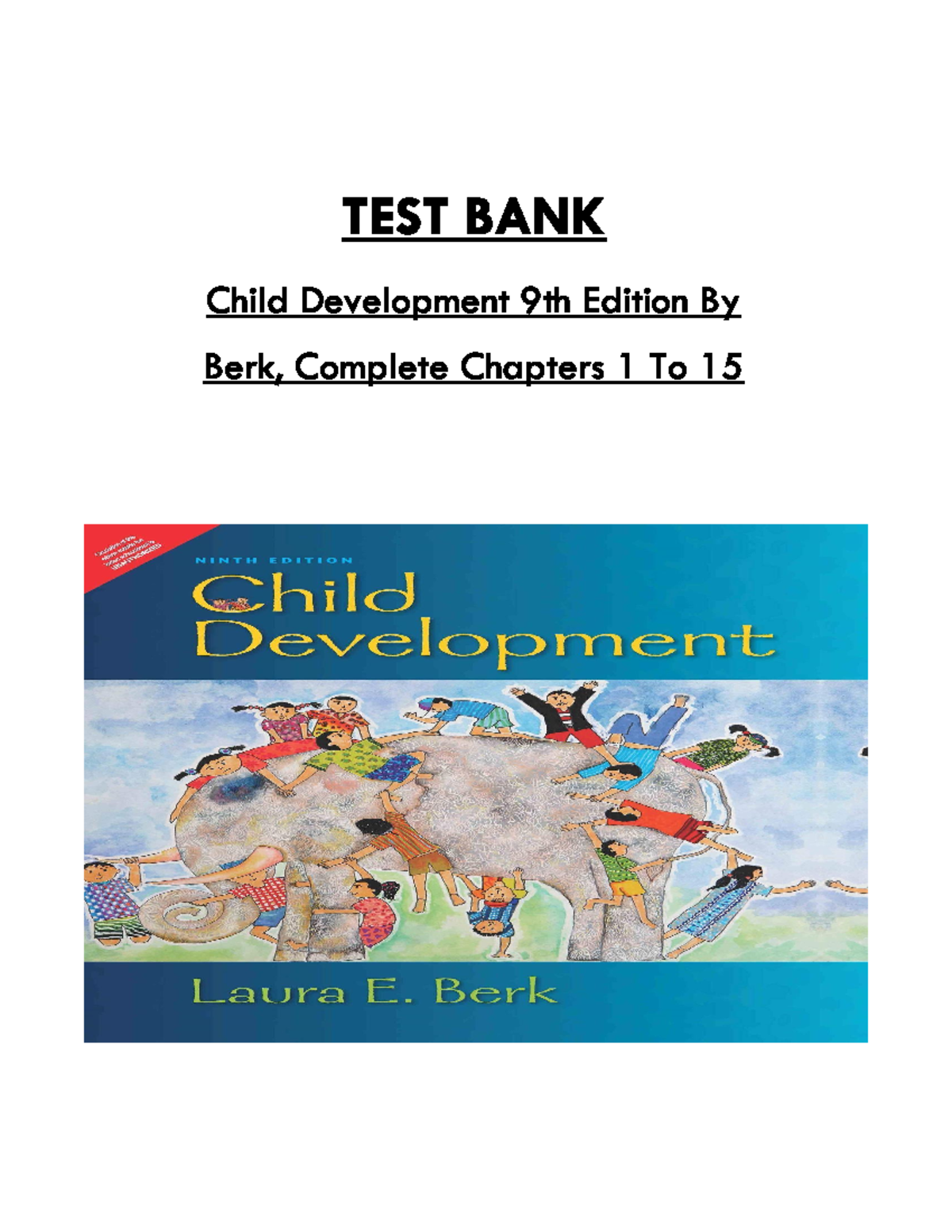 TEST BANK Child Development 9th Edition By Berk, Complete Chapters 1 To ...