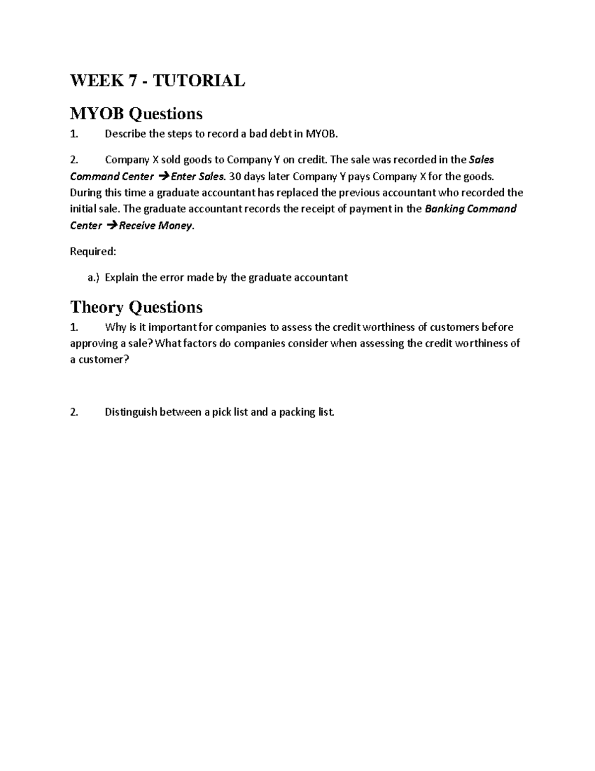 Week 7 - Tutorial Questions - WEEK 7 - TUTORIAL MYOB Questions Describe ...