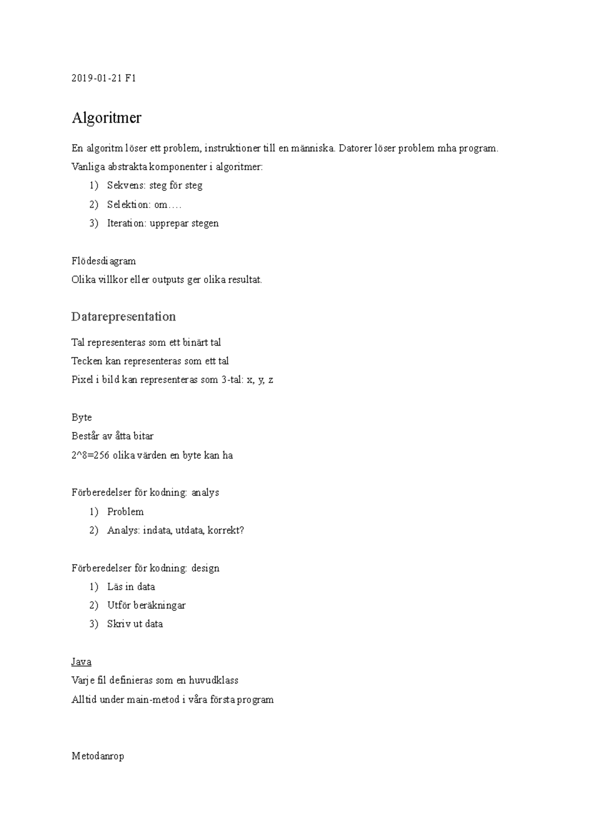 Sammanfattning av kursen - 2019-01-21 F Algoritmer En algoritm löser ...