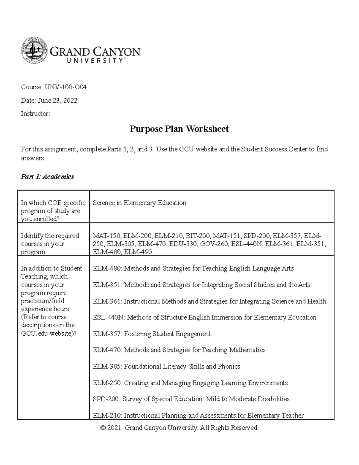 UNV-108 T4-Purpose Plan Gen Ed - Course: UNV-108-O Date: June 23, 2022 ...