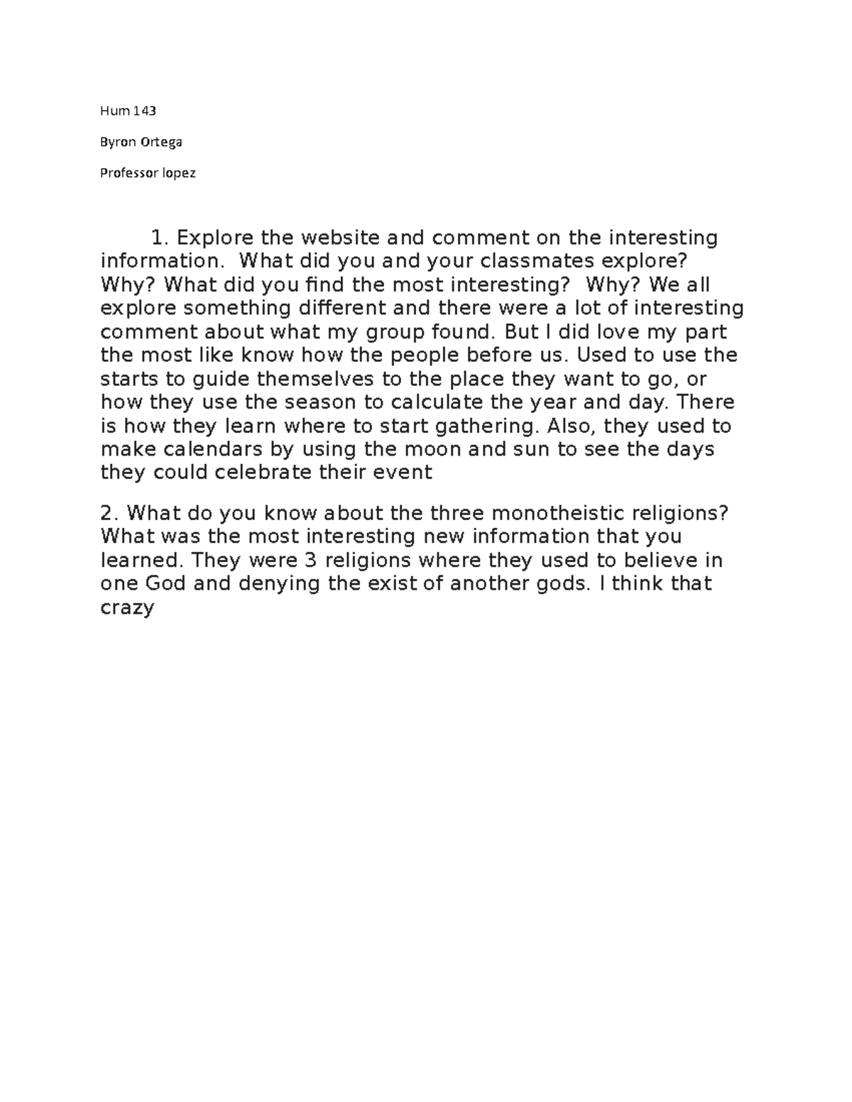 Question for HUM - Hum 143 Byron Ortega Professor lopez Explore the ...