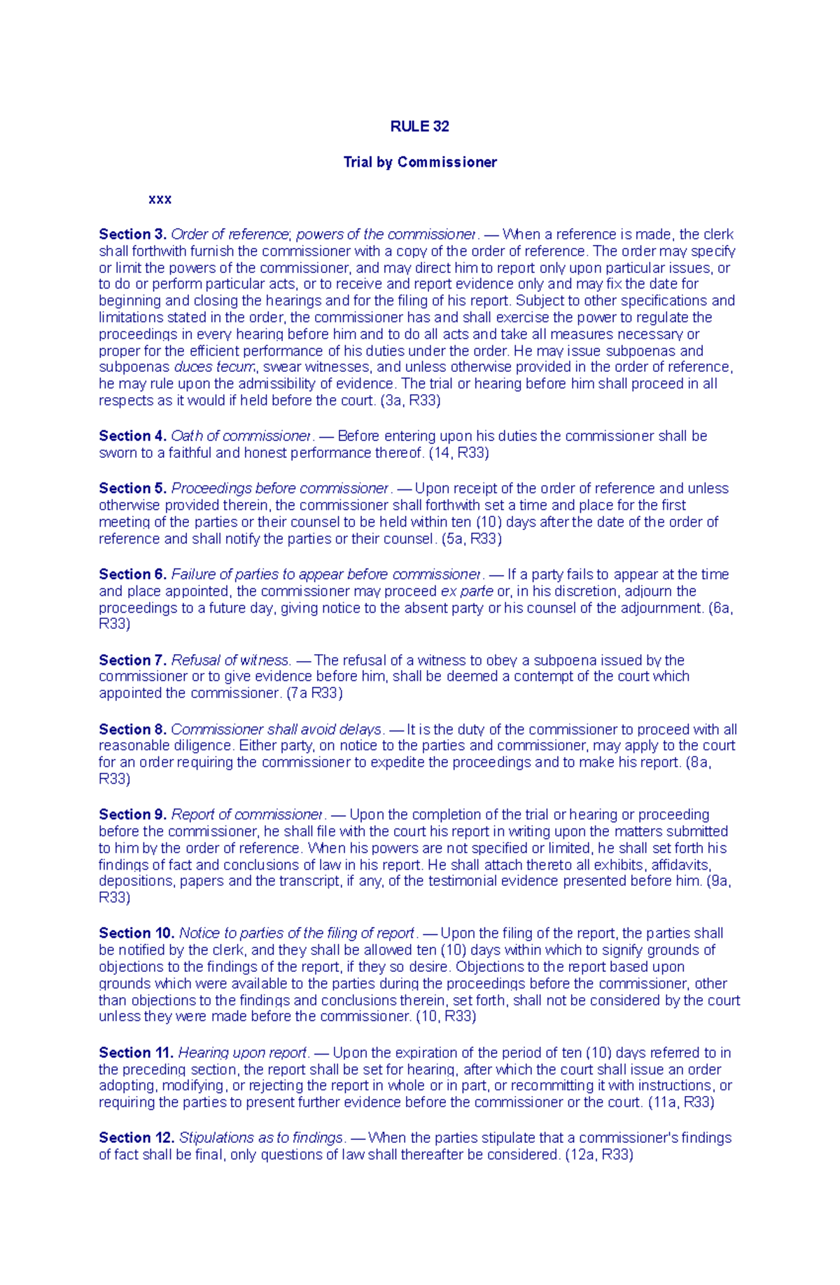 Rules of Court, R32, S3-12 - RULE 32 Trial by Commissioner xxx Section ...