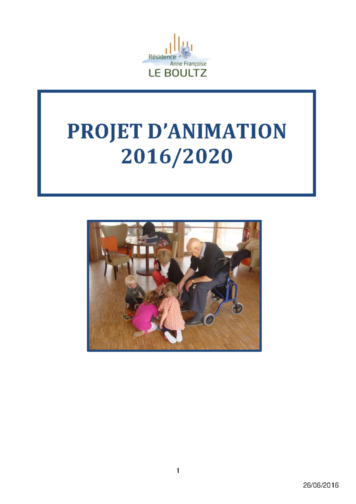 Projet d animation 1 - très intéressait - 1 PROJET D’ANIMATION 2016/ 26 ...