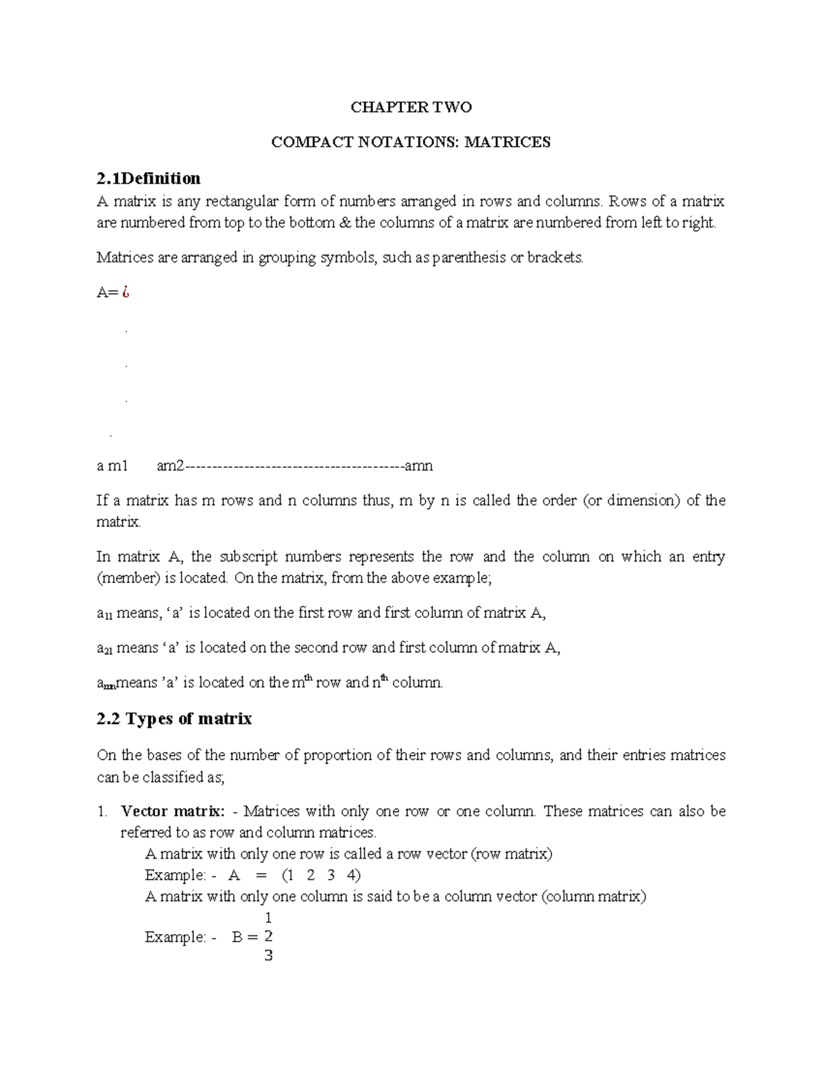 Mathsbbb - Bggg - CHAPTER TWO COMPACT NOTATIONS: MATRICES 2 A matrix is ...