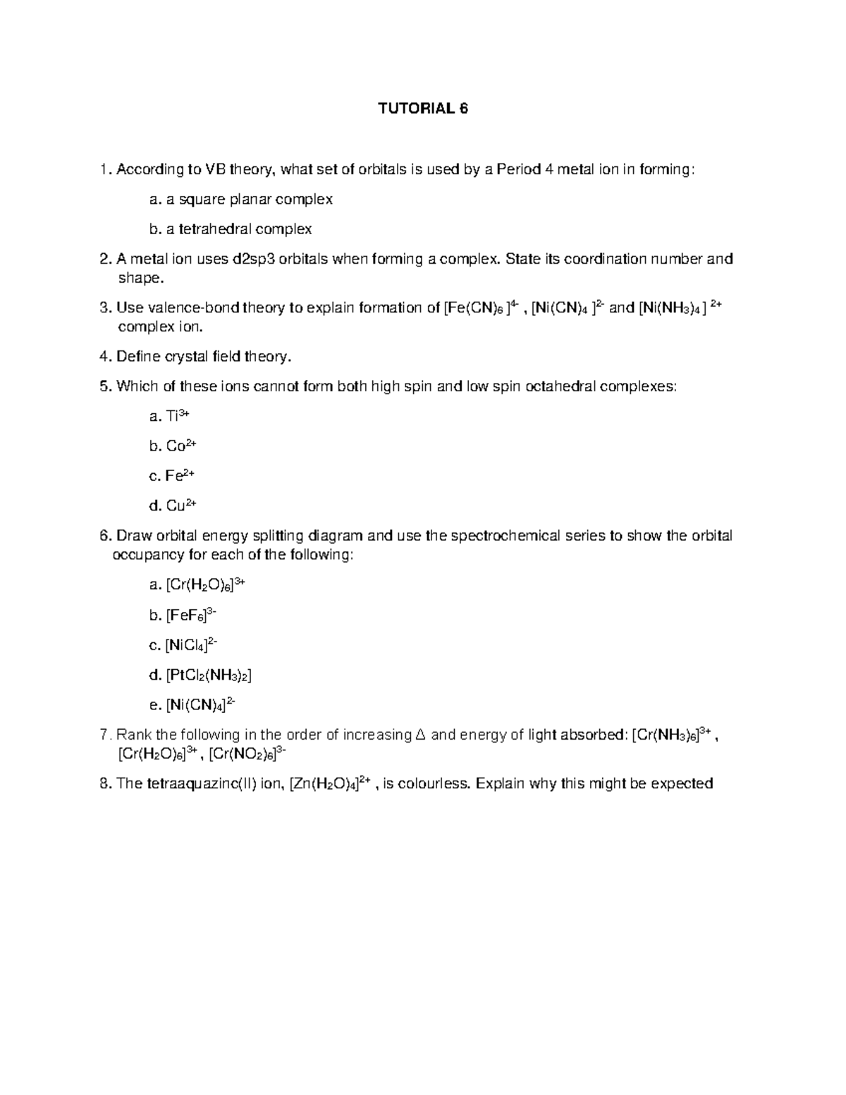 Tutorial 6 - TUTORIAL 6 According to VB theory, what set of orbitals is ...
