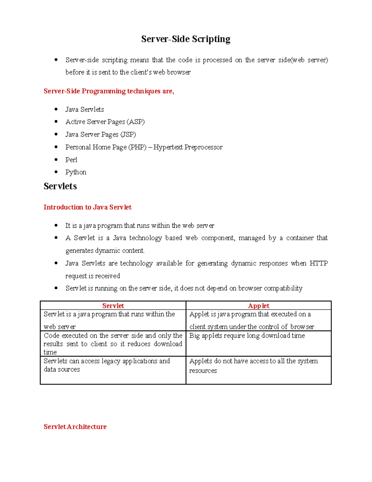Servlet - Java Servlets are technology available for generating dynamic responses when HTTP ...
