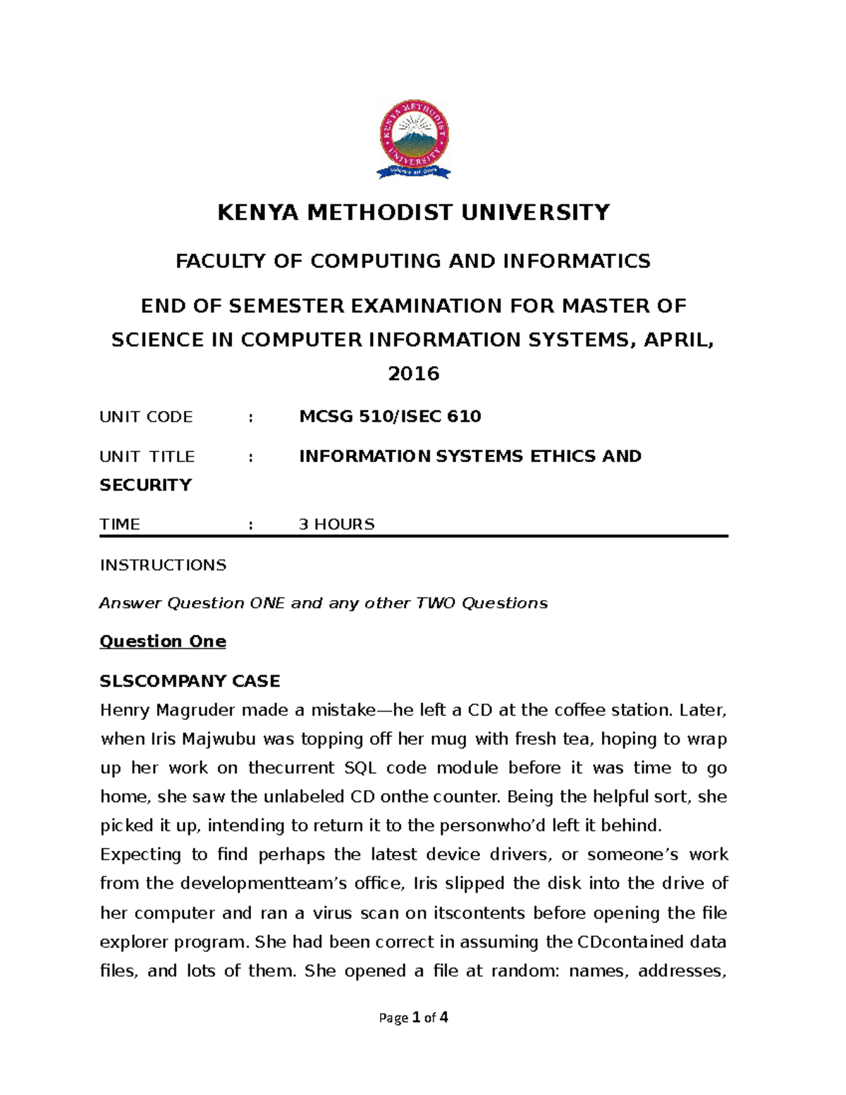 Information Systems Ethics AND Security (MCSG 510-ISEC 610) 1st trimester 2016 - KENYA METHODIST ...