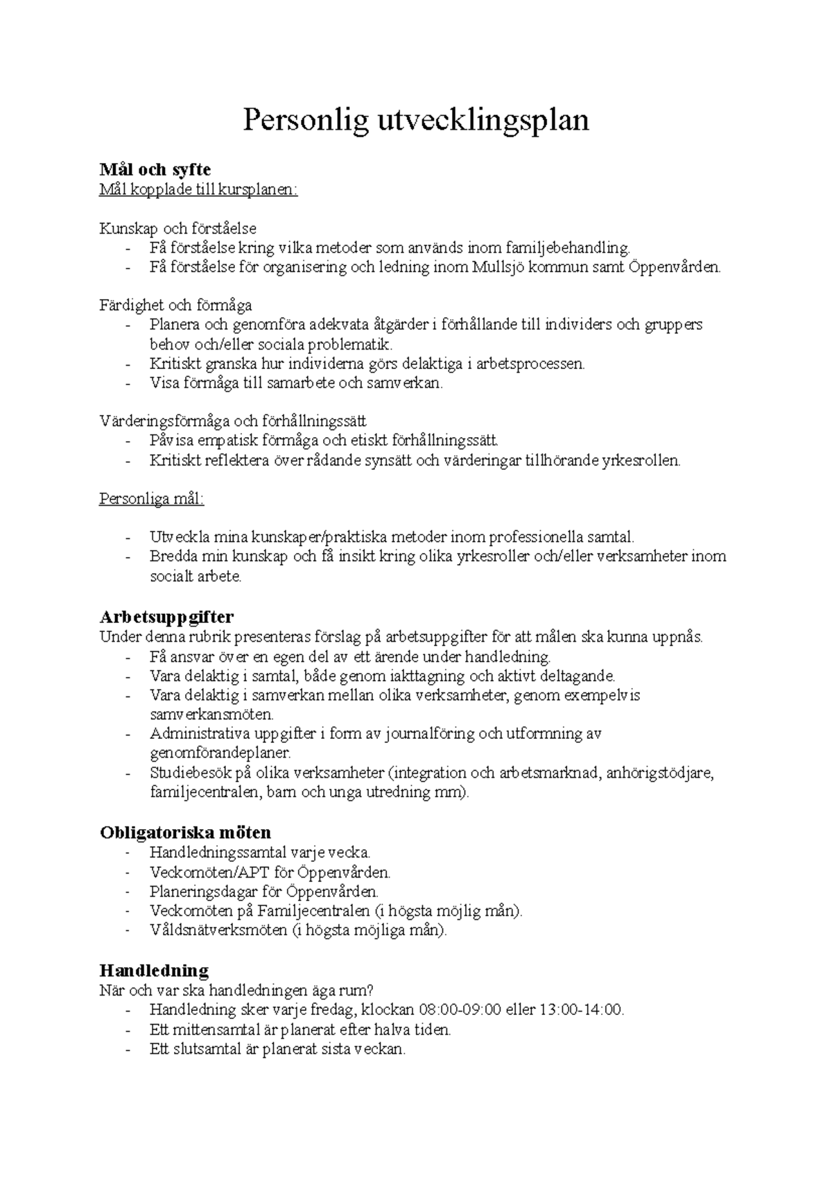 Personlig utvecklingsplan - Få förståelse för organisering och ledning ...