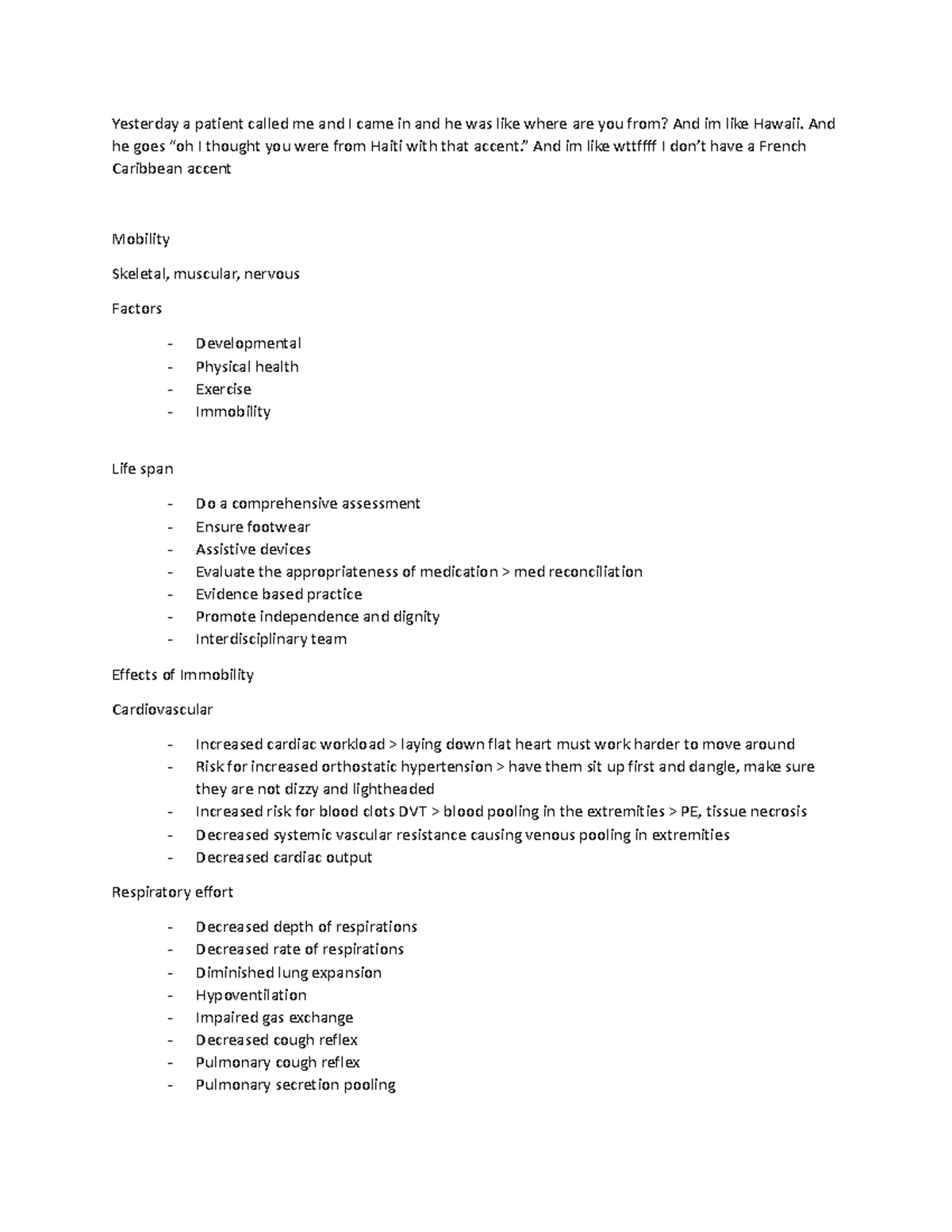 Mobility notes - Yesterday a patient called me and I came in and he was ...