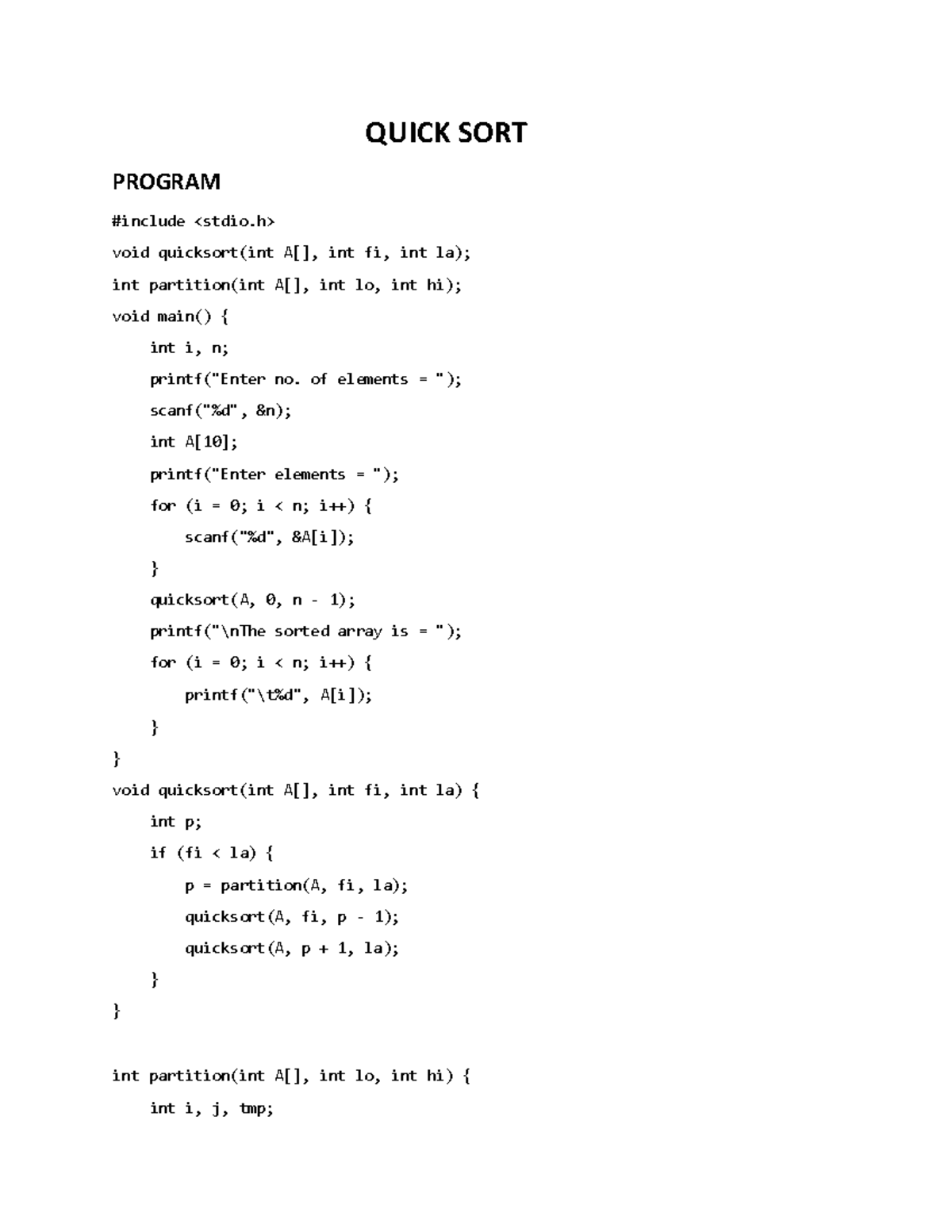 Quick SORT - QUICK SORT PROGRAM #include void quicksort(int A[], int fi, int la); int - Studocu