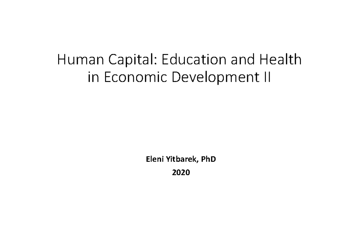 Human Capital 2 - Human Capital: Education and Health in Economic ...