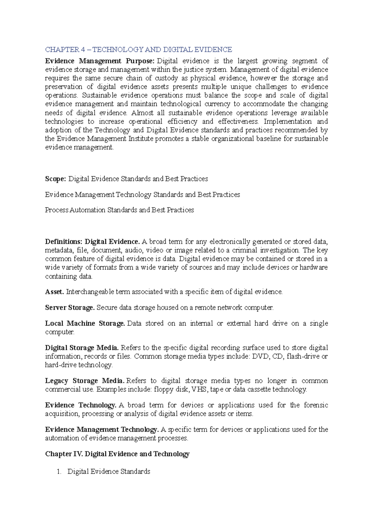 Digital evidence - Management of digital evidence requires the same ...