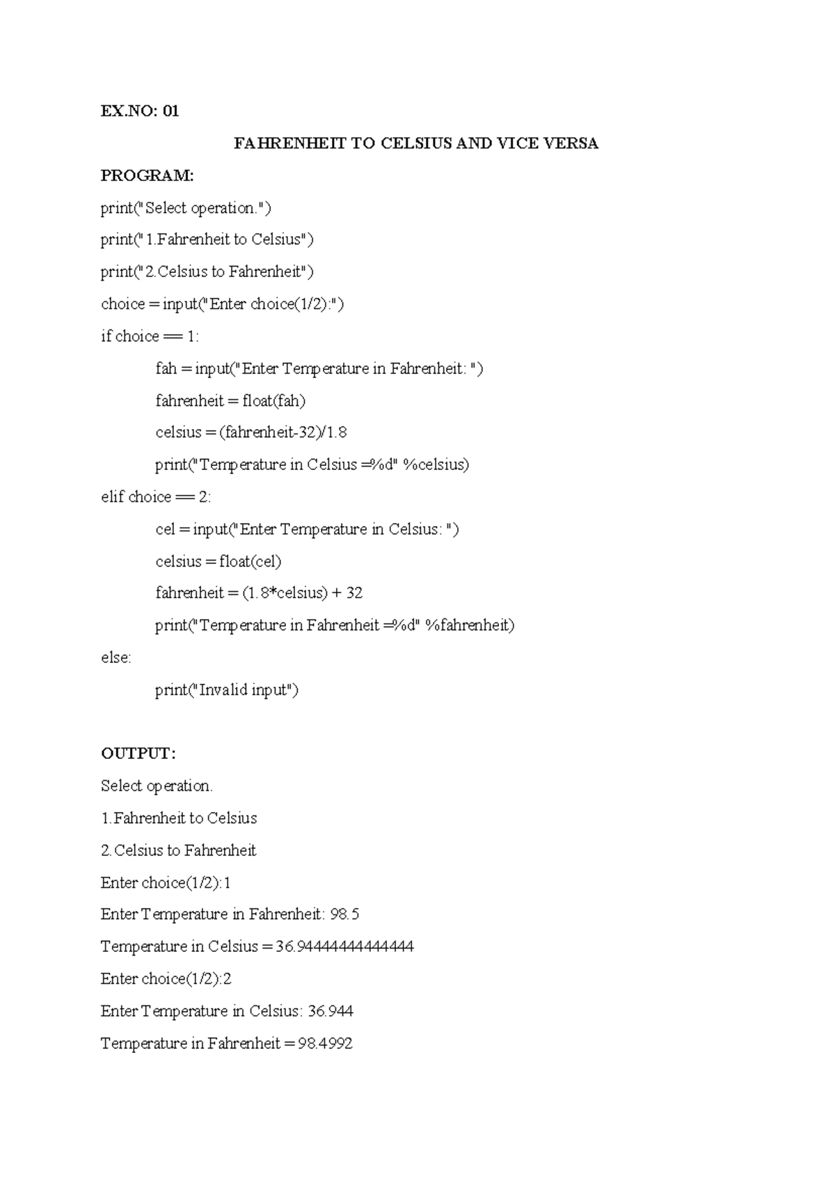 Relational database management - FAHRENHEIT TO CELSIUS AND VICE VERSA PROGRAM: print("Select ...