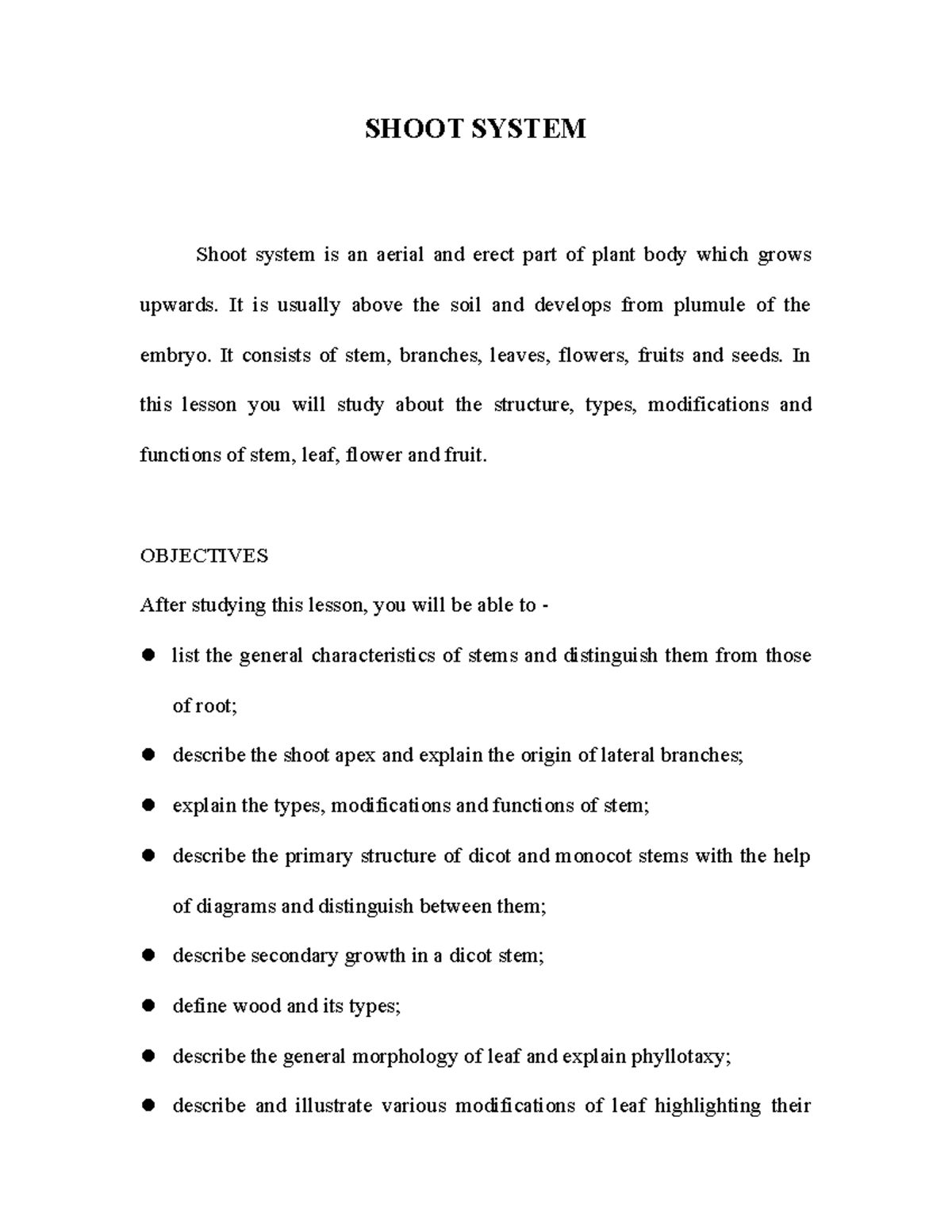 Shoot System - SHOOT SYSTEM Shoot system is an aerial and erect part of ...
