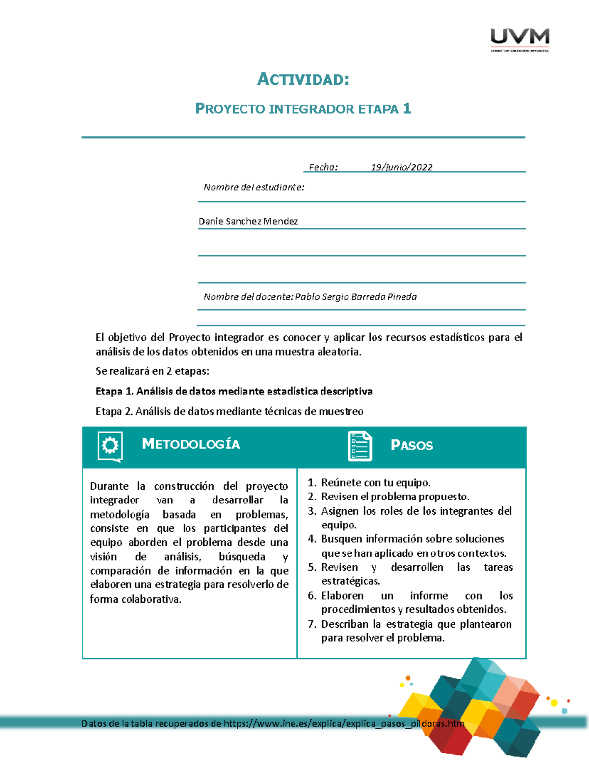 Actividad 2 Proyecto integrador etapa 1 - ACTIVIDAD: PROYECTO INTEGRADOR ETAPA 1 Fecha: 19/junio ...