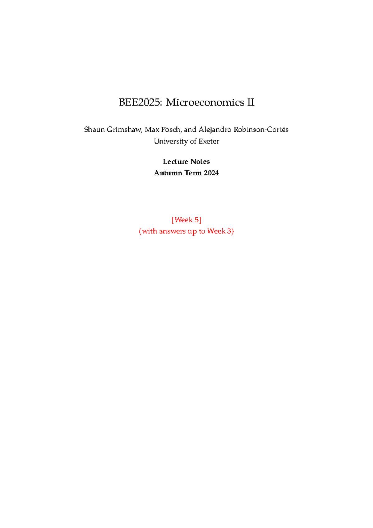BEE2025 Notes - Week 5 - LEC NOT - BEE2025: Microeconomics II Shaun ...