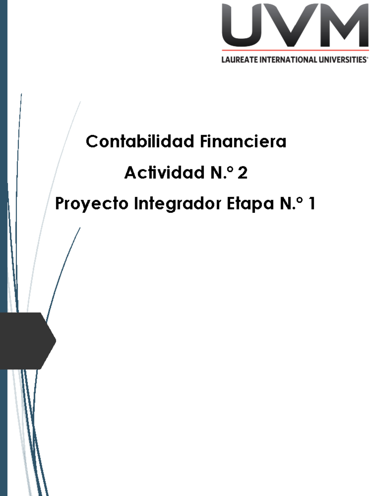 Contabilidad Actividad 2 - Contabilidad Financiera Actividad N.º 2 Proyecto Integrador Etapa N.º ...