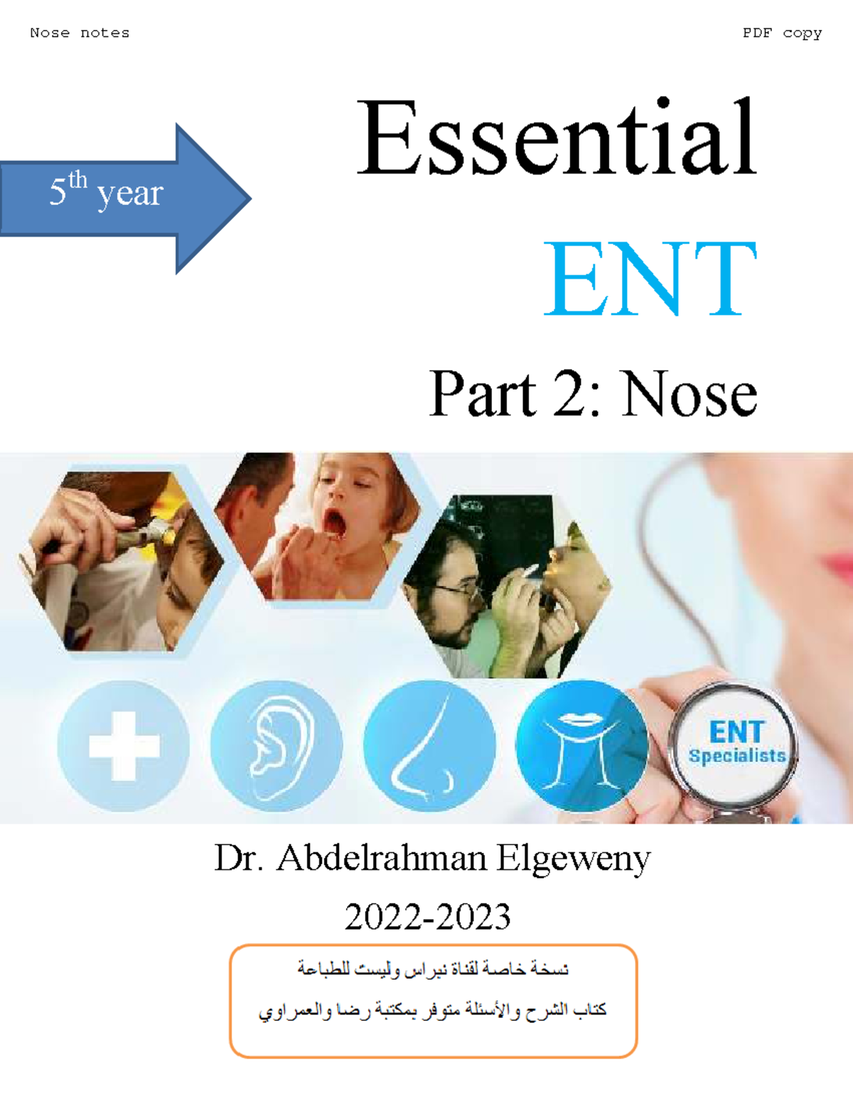Nose 2022 - Nose 1 - Essential ENT Part 2: Nose 5 th year Dr. Abdelrahman Elgeweny 2022- Topic ...