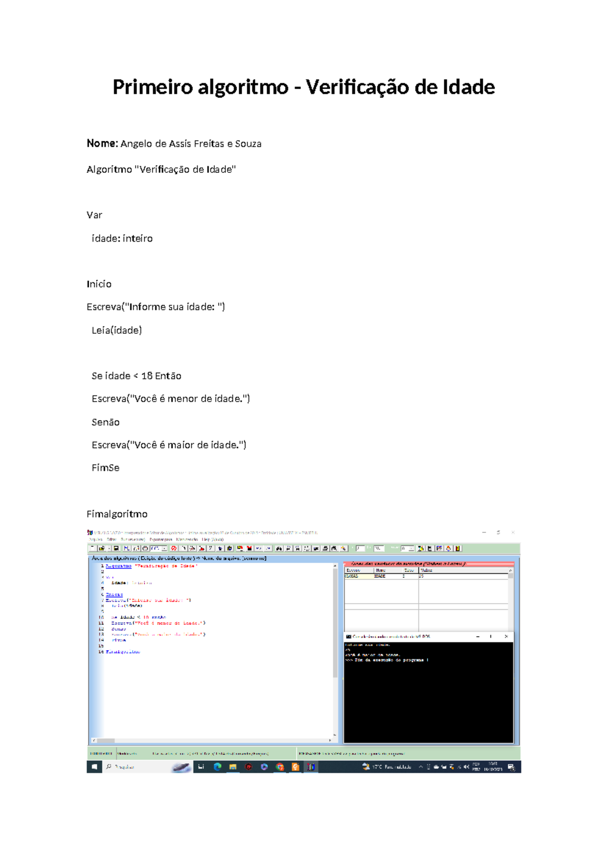 Portfólio Algoritmos e programação estruturada - Primeiro algoritmo ...