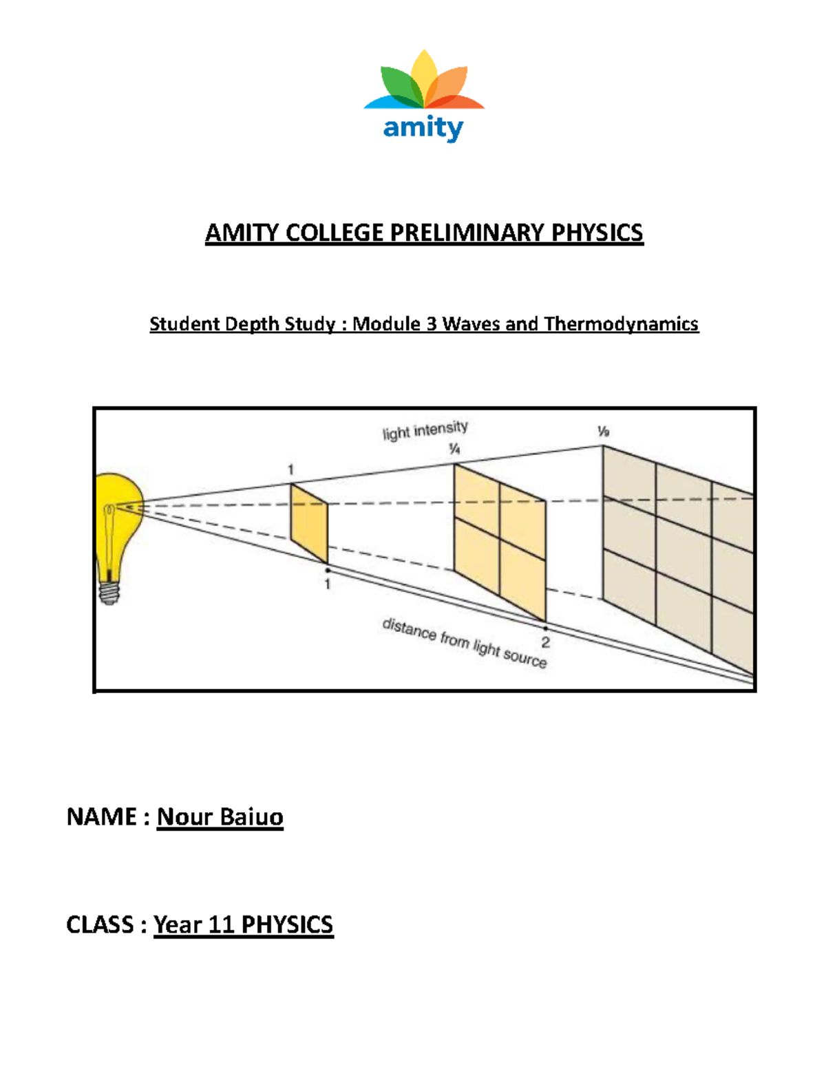 Physics Preliminary 11 TASK 2 - AMITY COLLEGE PRELIMINARY PHYSICS Student Depth Study : Module 3 ...