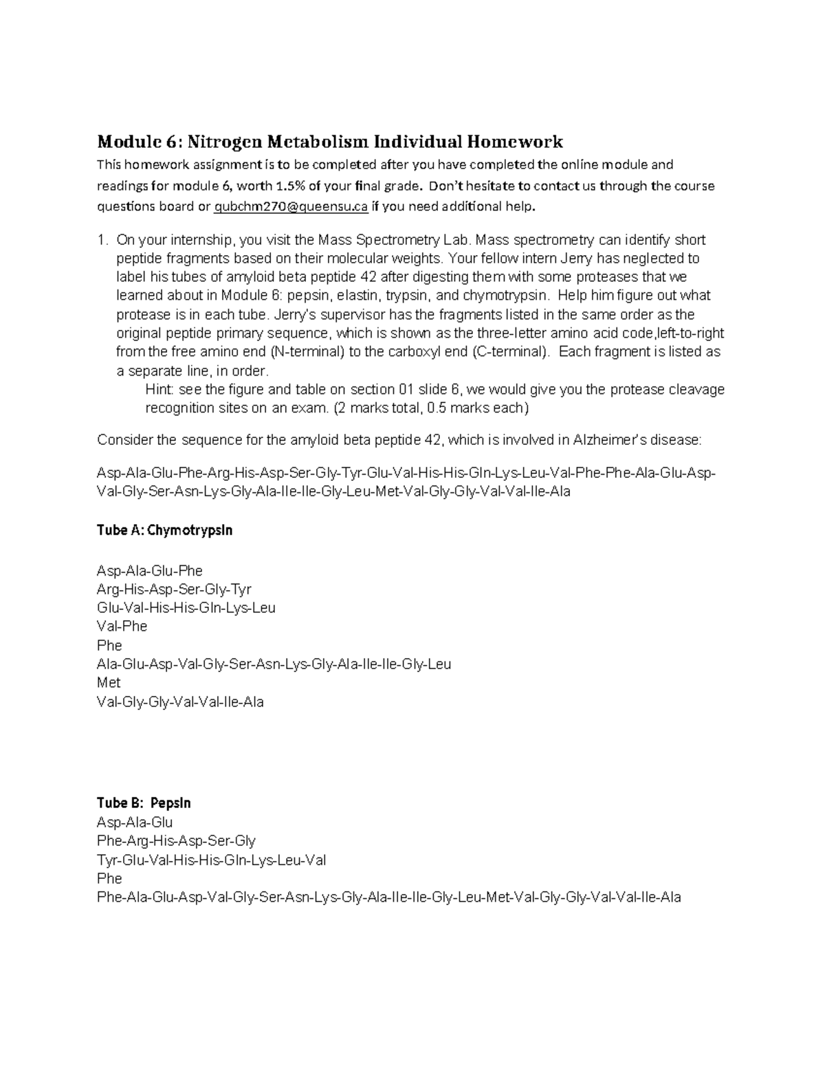 Module 6 Homework Assignment - Module 6: Nitrogen Metabolism Individual Homework This homework ...
