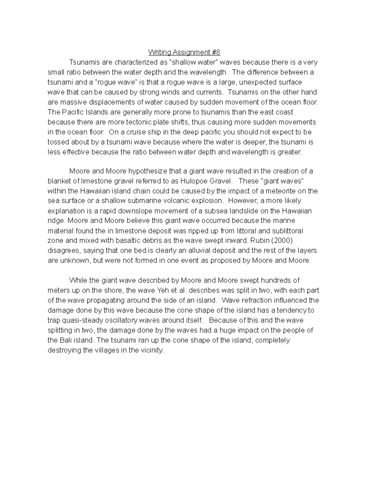 Wa 8 - Grade: A - Writing Assignment # Tsunamis are characterized as ...