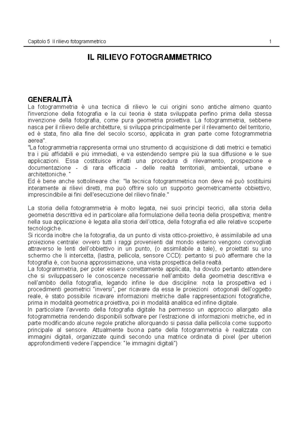 Rilievo fotogrammetrico - IL RILIEVO FOTOGRAMMETRICO GENERALITÀ La ...