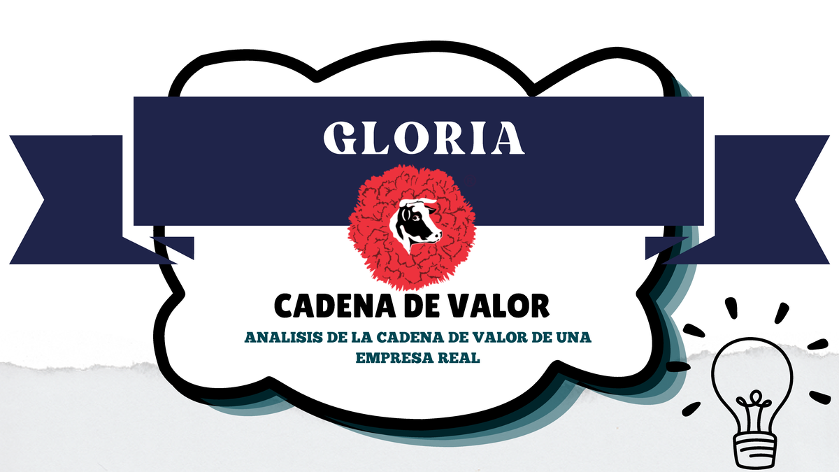 Leche gloria cadena de abastecimiento - PROYECTO GLORIA CADENA DE VALOR ANALISIS DE LA CADENA DE ...