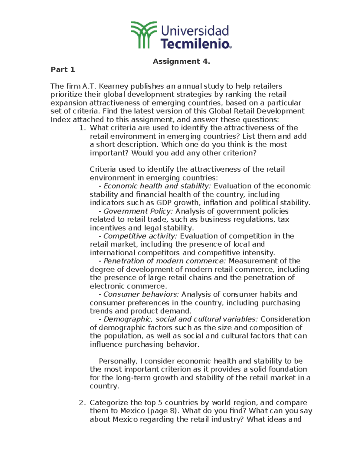 Assignment 4 inter - Assignment 4. Part 1 The firm A. Kearney publishes an annual study to help ...
