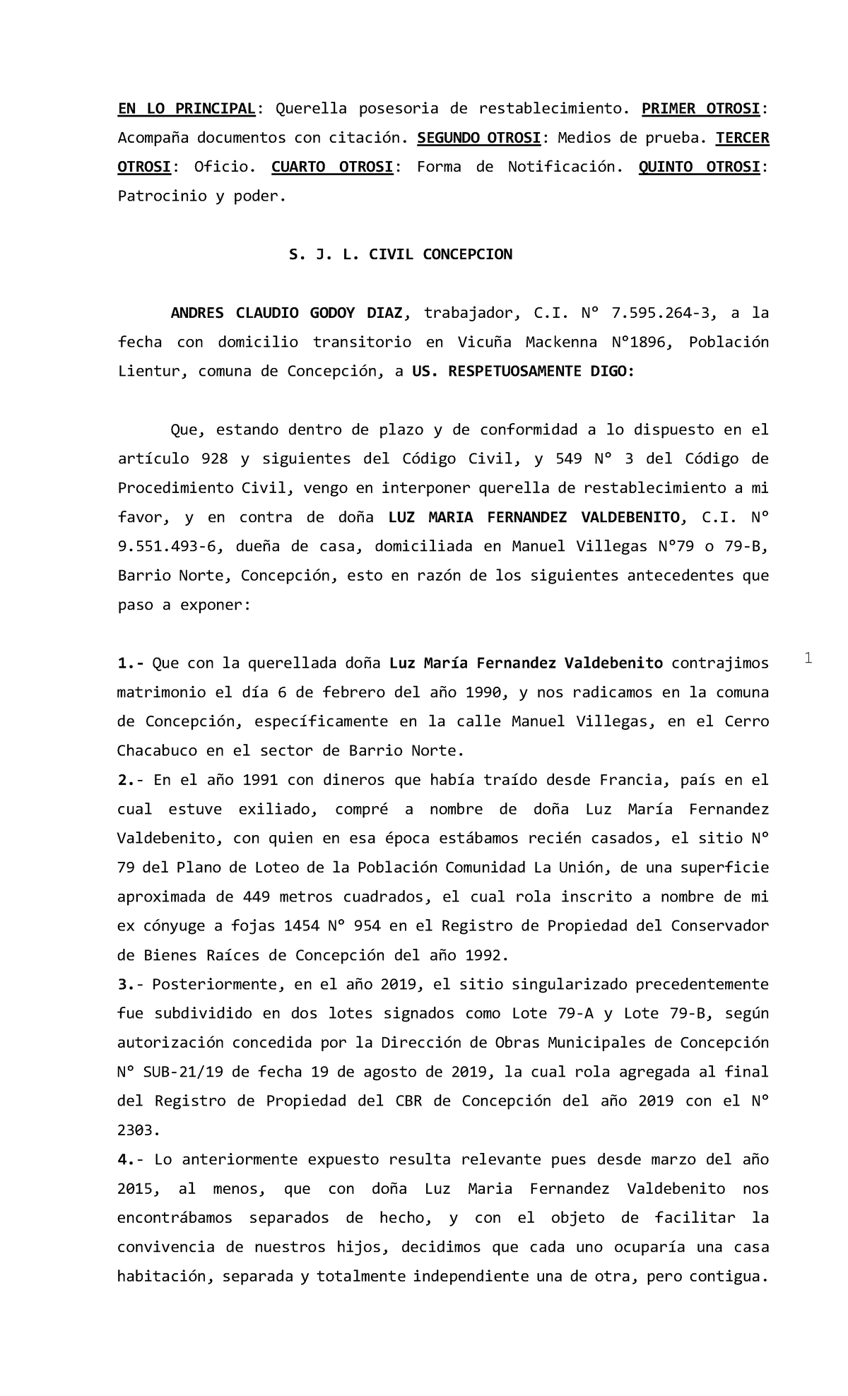 Querella de restablecimiento - 1 EN LO PRINCIPAL: Querella posesoria de ...