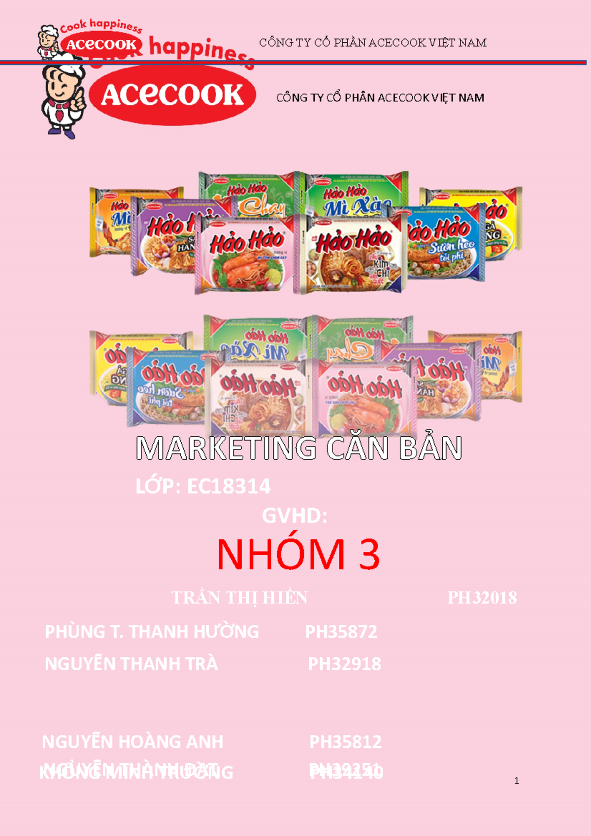 CÔNG TY CỔ PHẦN Acecook VIỆT NAM - CÔNG TY C Ổ PHẦẦN ACECOOK VI T NAMỆ L ỚP: EC MARKETING CĂN B ...