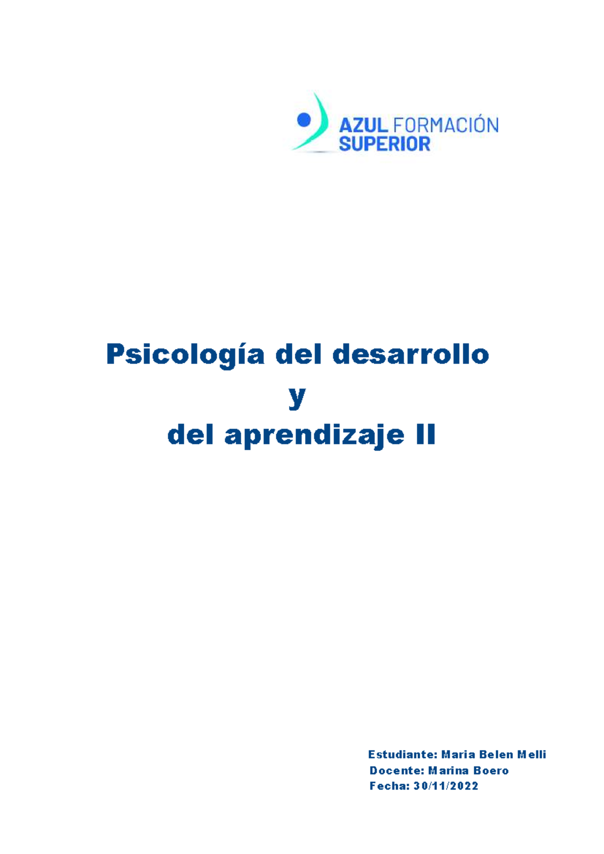 Melli trabajo final Psicologia Del Desarrollo Y Del Aprendizaje 2 - Psicología del desarrollo y ...
