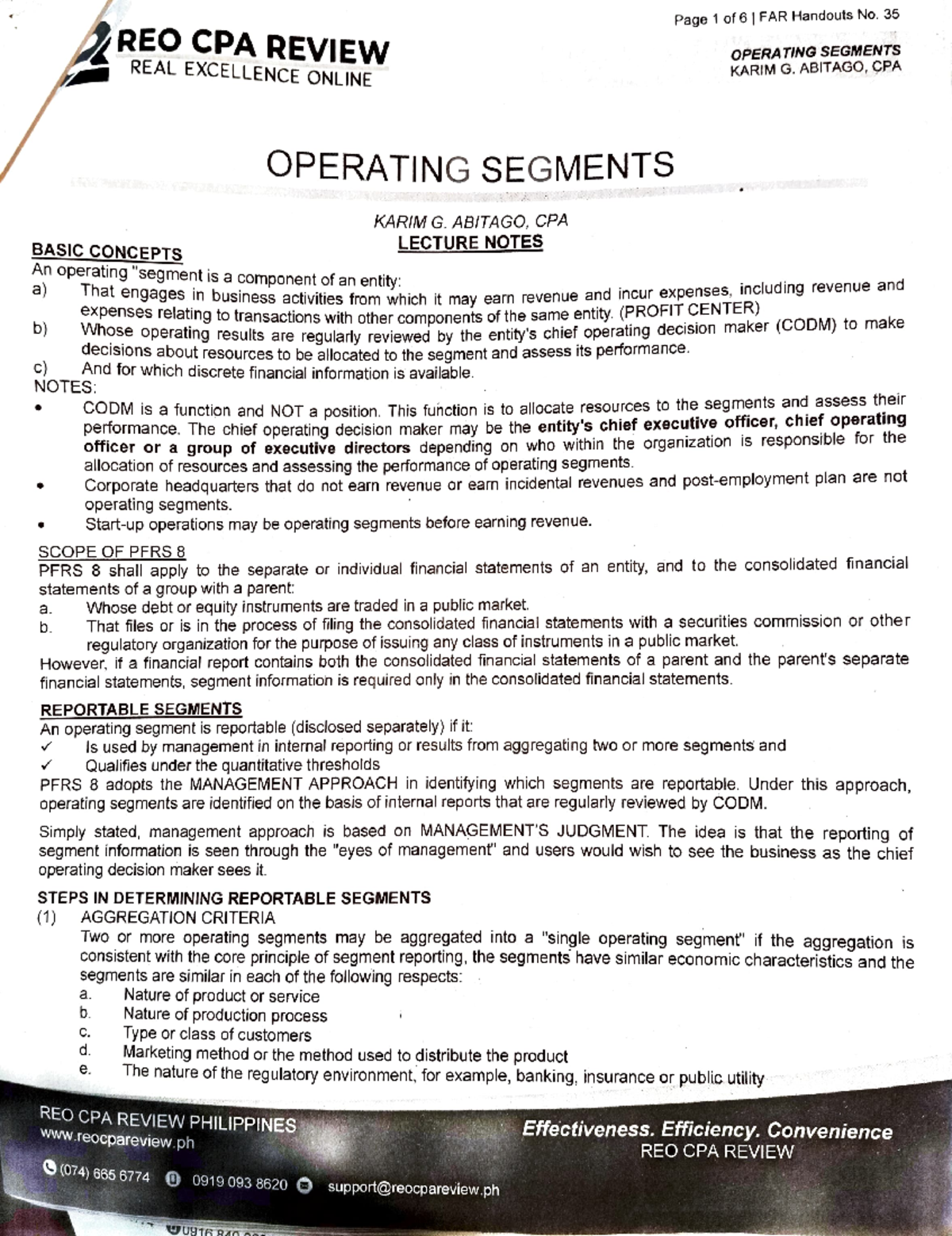 Operating segment - Reviewer - BASIC CONCEPTS a) b) c) An operating "segment is a component of ...
