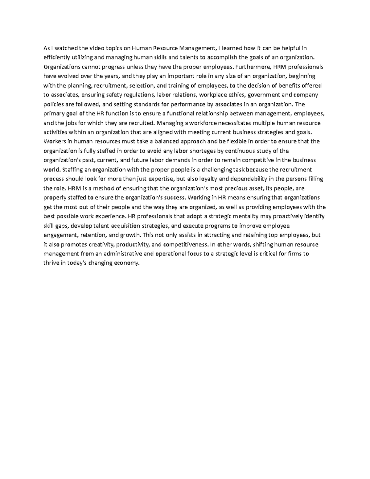 HRM - HUMAN RESOURCE ESSAY - As I watched the video topics on Human Resource Management, I ...