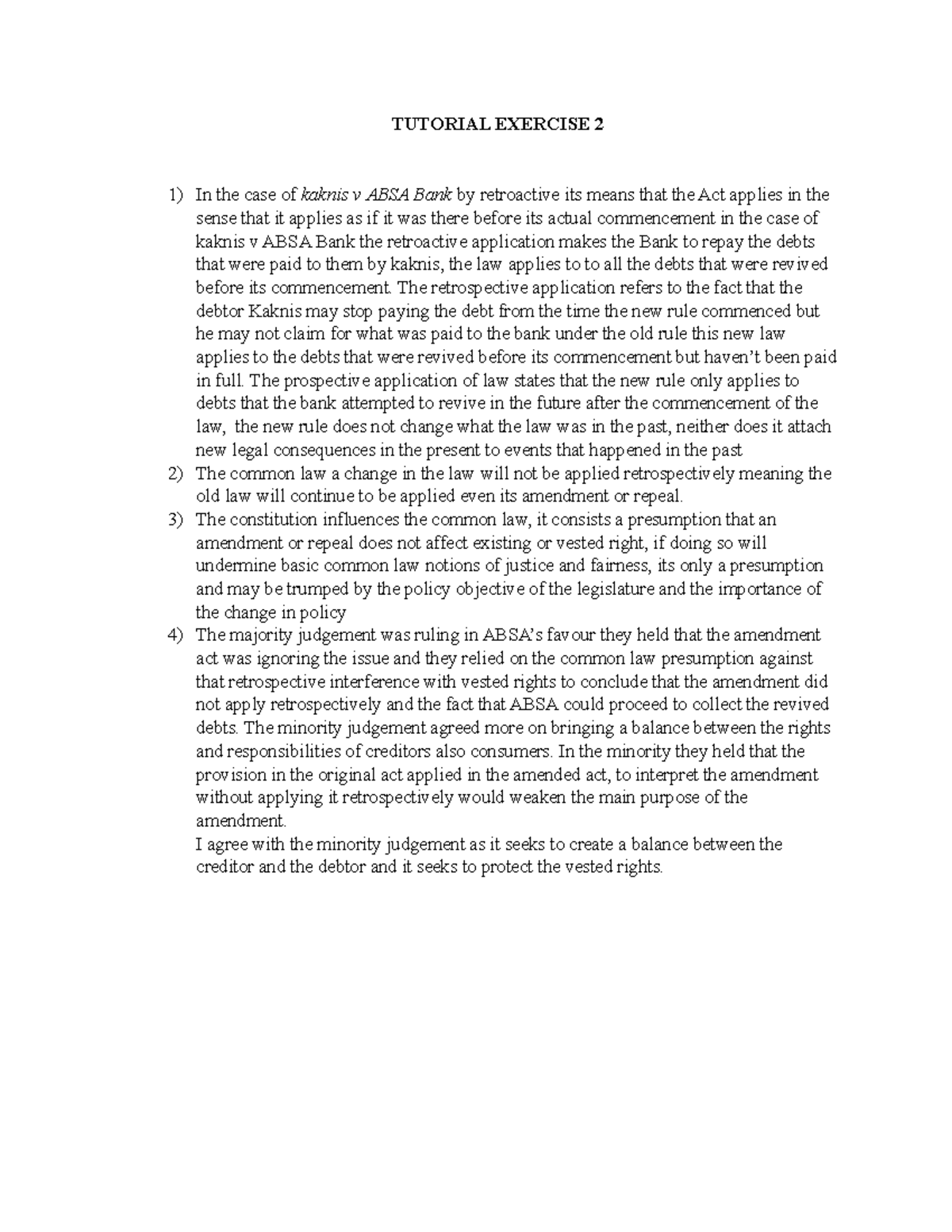 Tut 2 - TUTORIAL EXERCISE 2 In the case of kaknis v ABSA Bank by ...