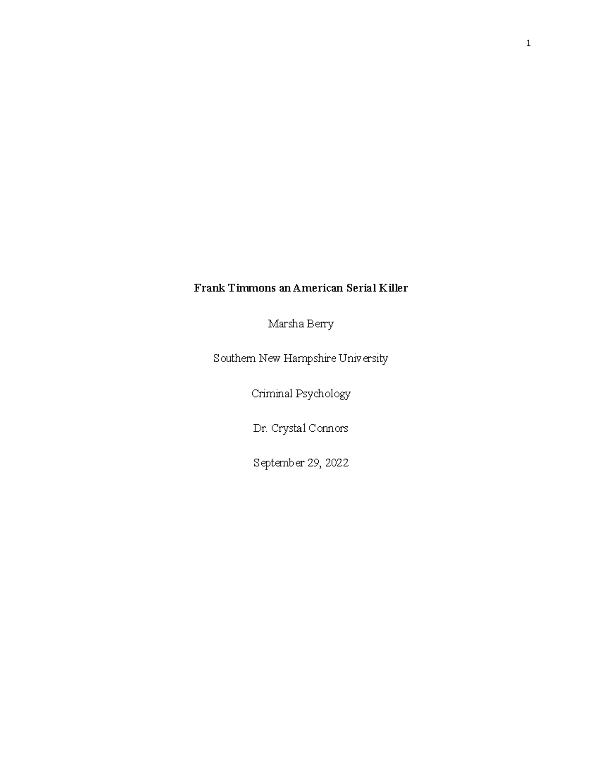 Criminal psychology milestone two - Frank Timmons an American Serial ...